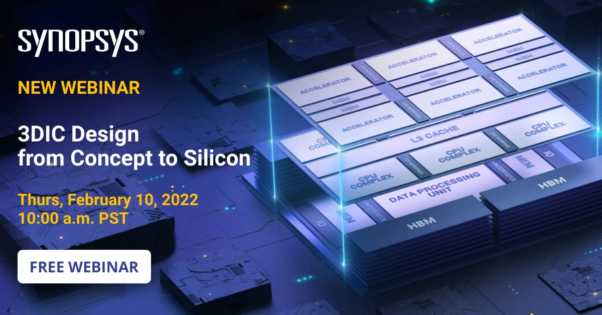 Synopsys 3dic Design From Concept To Silicon Techworks